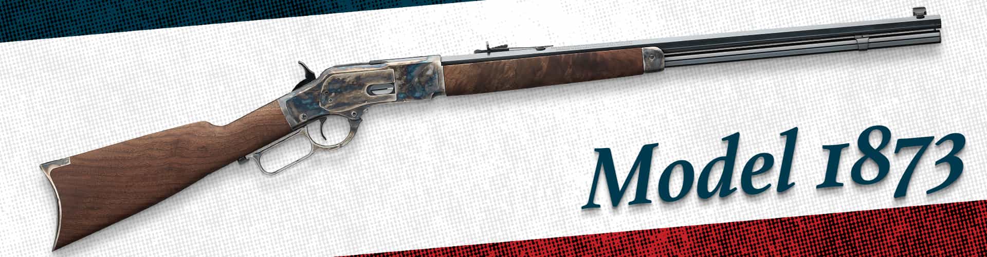 Model 1873 | Lever-Action Rifles | Winchester
